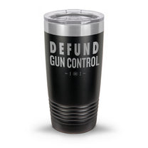 Defund Gun Control Laser Etched 30oz/20oz Tumbler – PewPewLife