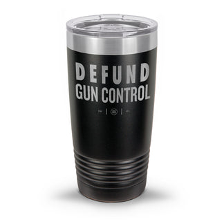 Defund Gun Control Laser Etched 30oz/20oz Tumbler – PewPewLife