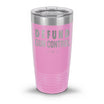 Defund Gun Control Laser Etched 30oz/20oz Tumbler – PewPewLife