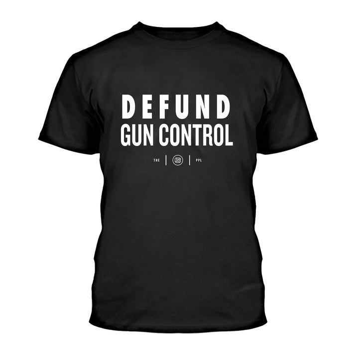 Defund Gun Control Shirt – PewPewLife